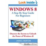 FREE Windows 8: A Step By Step Guide For Beginners Was £2.03 Rated 4 ...